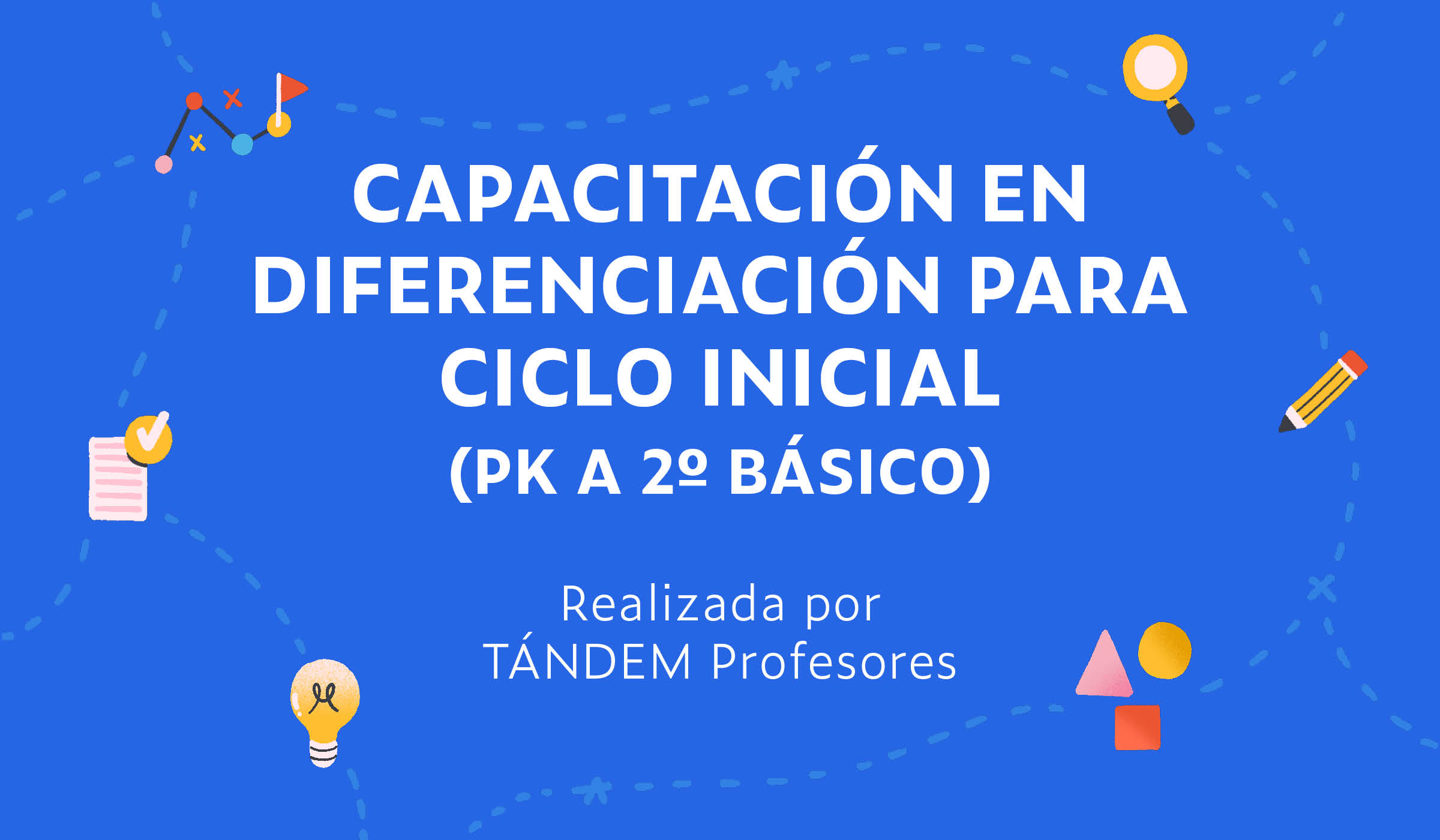 Capacitación en Diferenciación para Ciclo Inicial | Colegio El Bosque ...