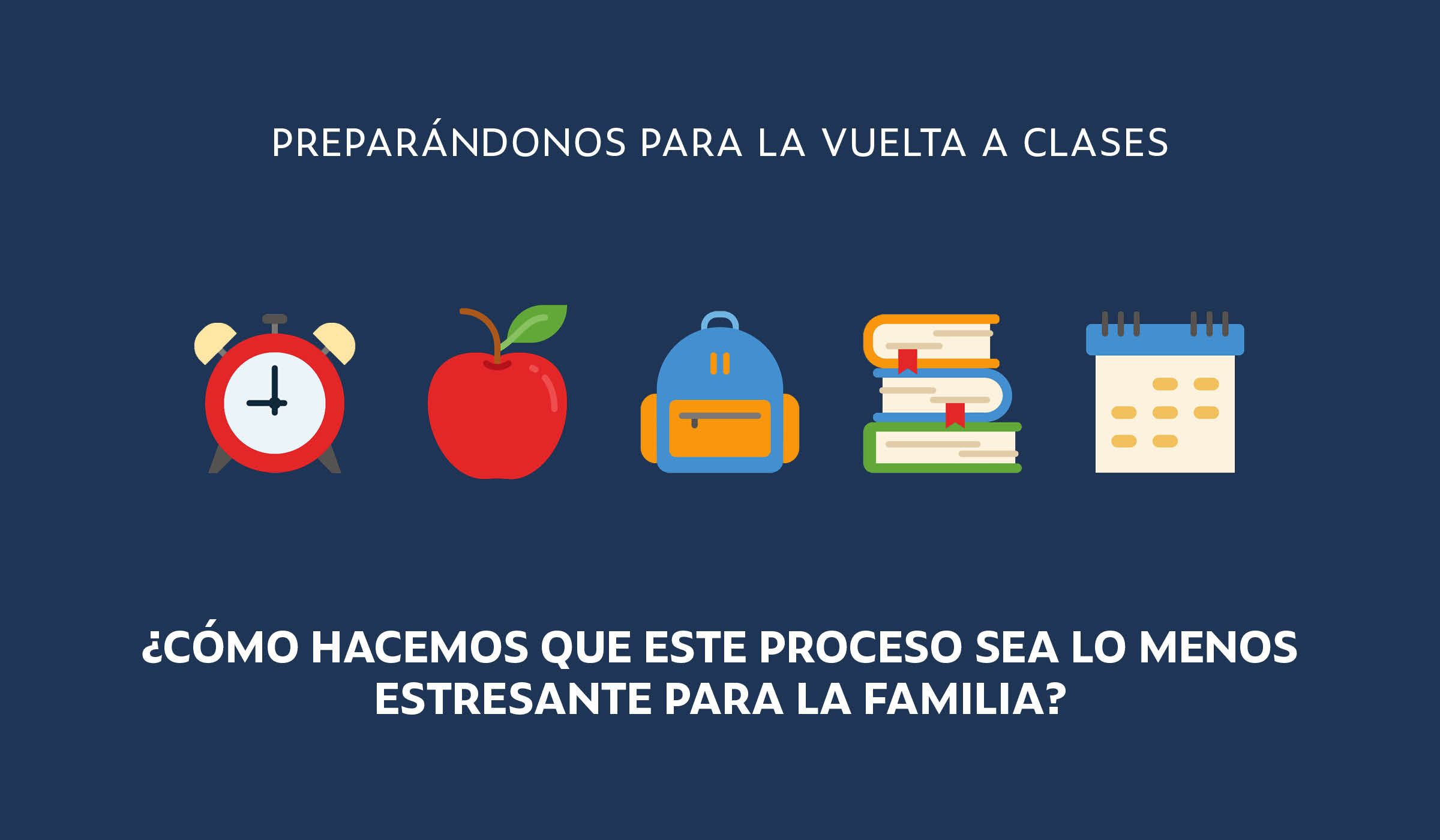 Preparándonos para la vuelta a clases | Colegio El Bosque de Puente Alto